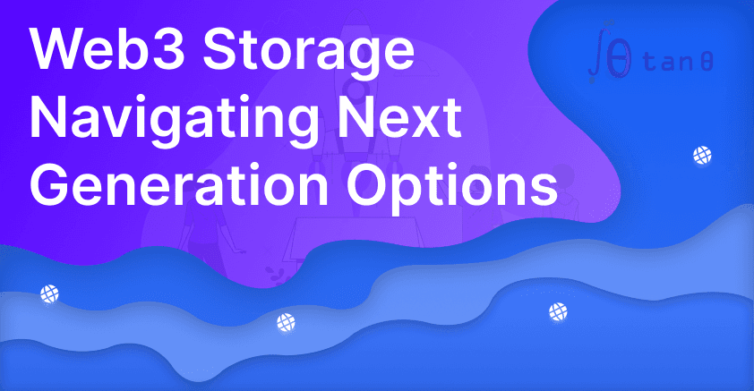 Web3 Storage: Navigating Next-Generation Options
